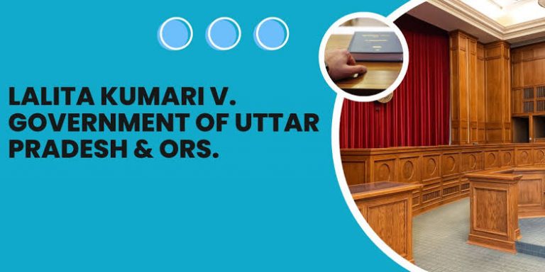 ललिता कुमारी बनाम उत्तर प्रदेश की सरकार - hindi iPleaders